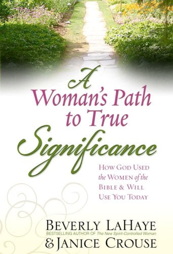 Pre-Owned A Woman's Path to True Significance: How God Used the Women ...
