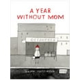 A Year Without Mom (Paperback) - Walmart.com
