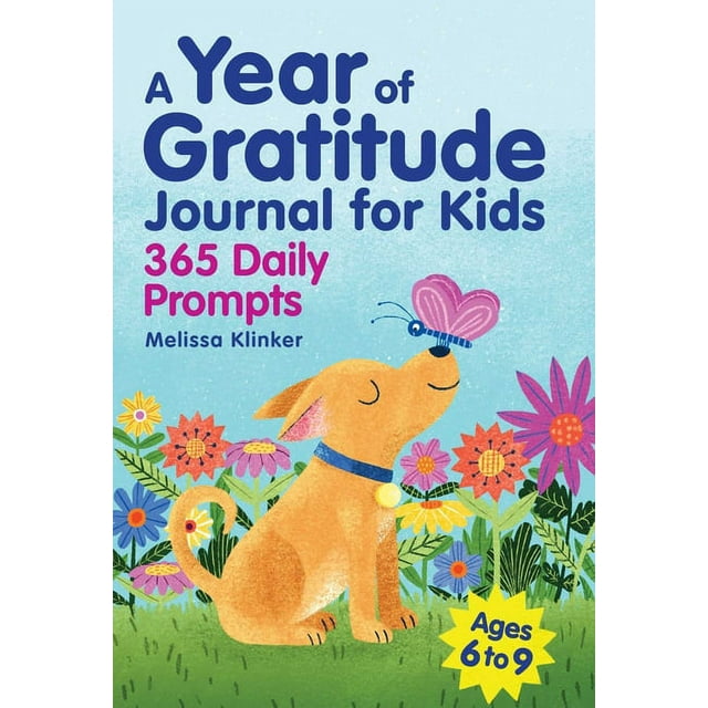 A Year of Gratitude Journal for Kids : 365 Daily Prompts (Paperback ...