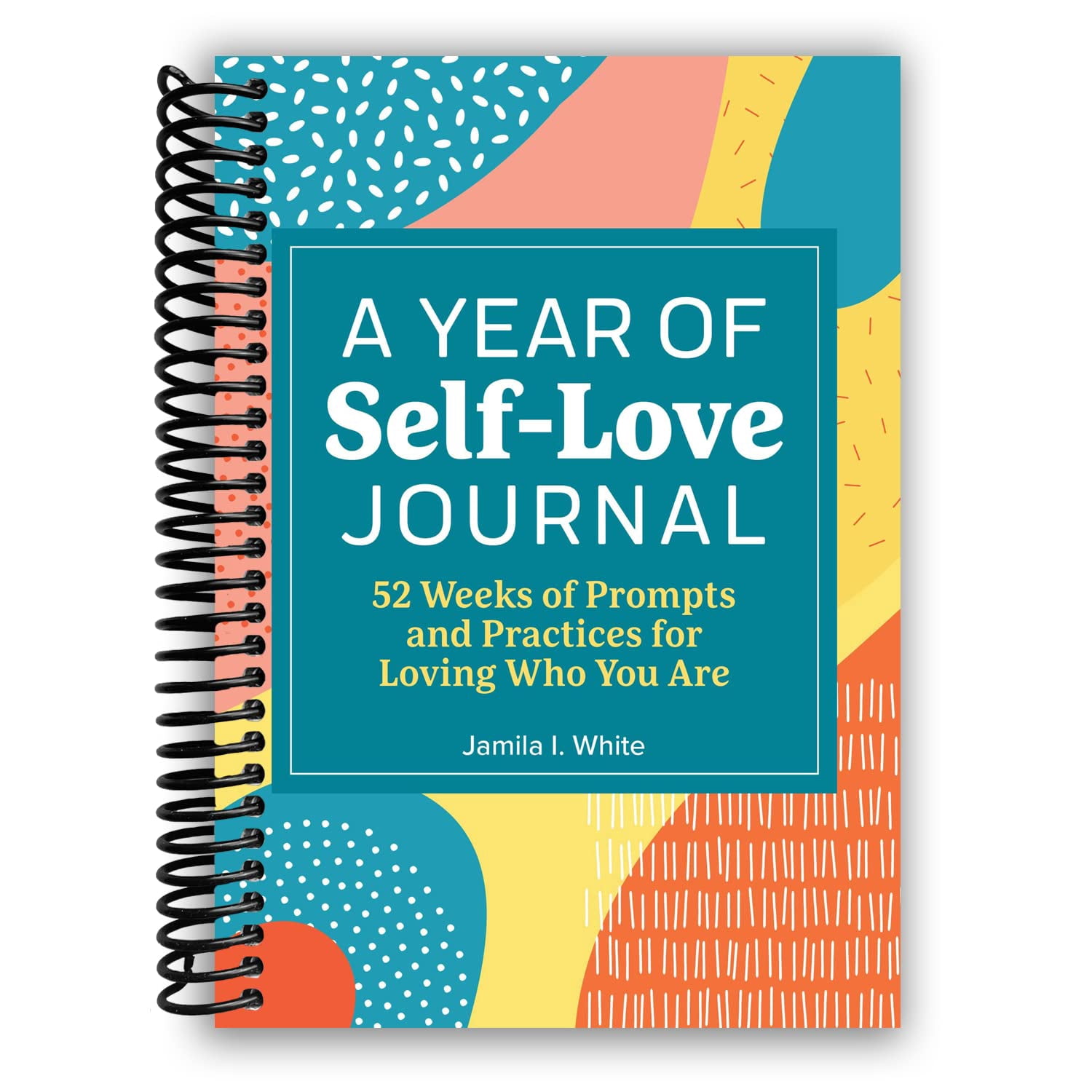 A Year of Self-Love Journal: 52 Weeks of Prompts and Practices for ...