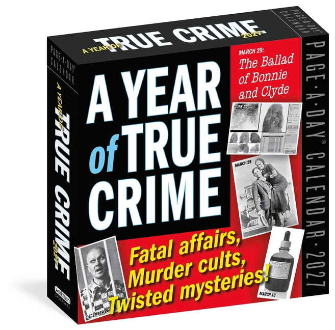 A Year of True Crime Page-A-Day(r) Calendar 2027: Fatal Affairs, Murder ...