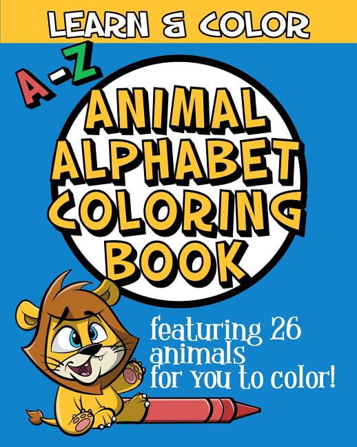 A-Z Animal Alphabet Coloring Book: Learn & Color feat. 26 Animals To ...