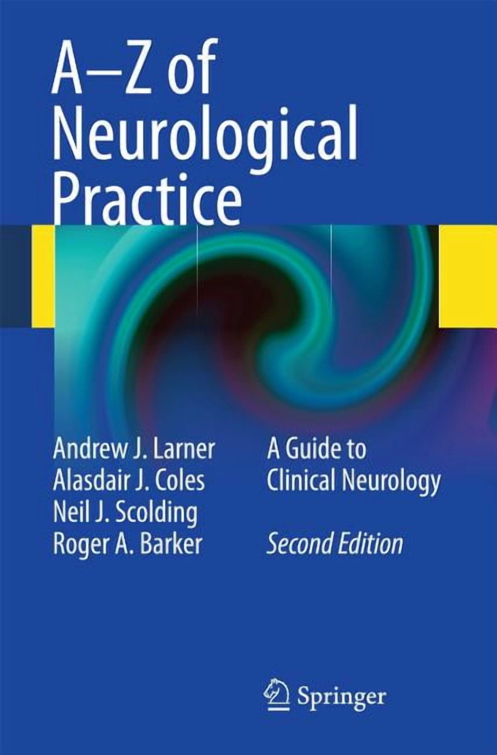 A-Z of Neurological Practice: A Guide to Clinical Neurology, (Paperback ...