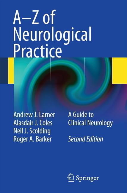 A-Z of Neurological Practice: A Guide to Clinical Neurology (Paperback ...
