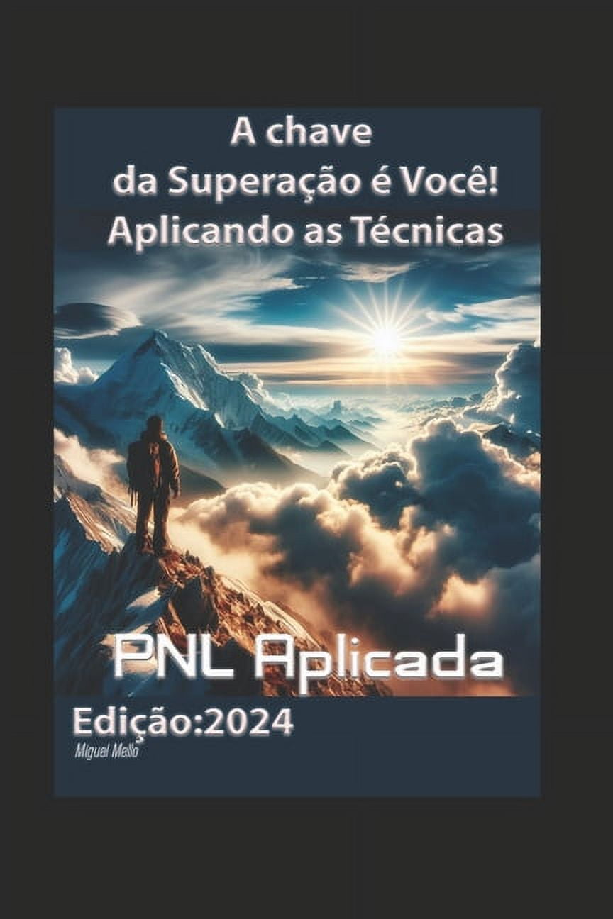 A chave da Superação é Você! Aplicando Técnicas PNL (Paperback ...