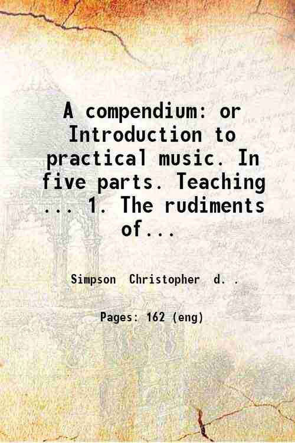 A compendium: or Introduction to practical music. In five parts ...