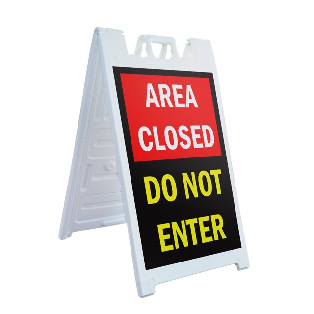 A-frame Sidewalk Area Closed Do Not Enter 24" x 36" Double Sided A ...