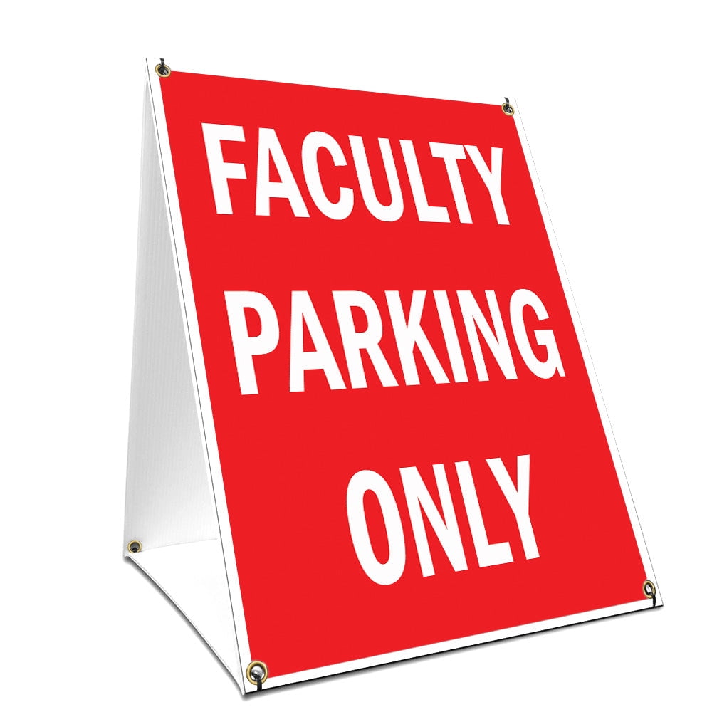 A-frame Sidewalk Faculty Parking Only Sign With Graphics On Each Side ...
