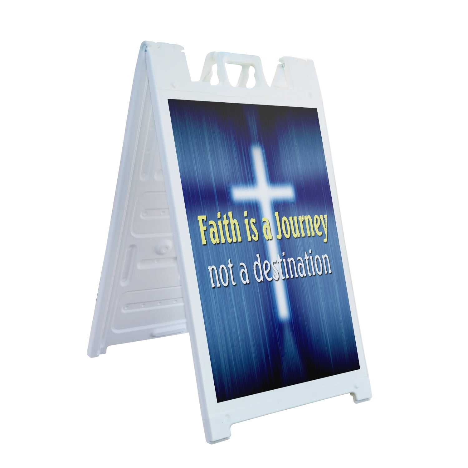 A-frame Sidewalk Faith Is A Journey Not A Destination 24" x 36" Double ...