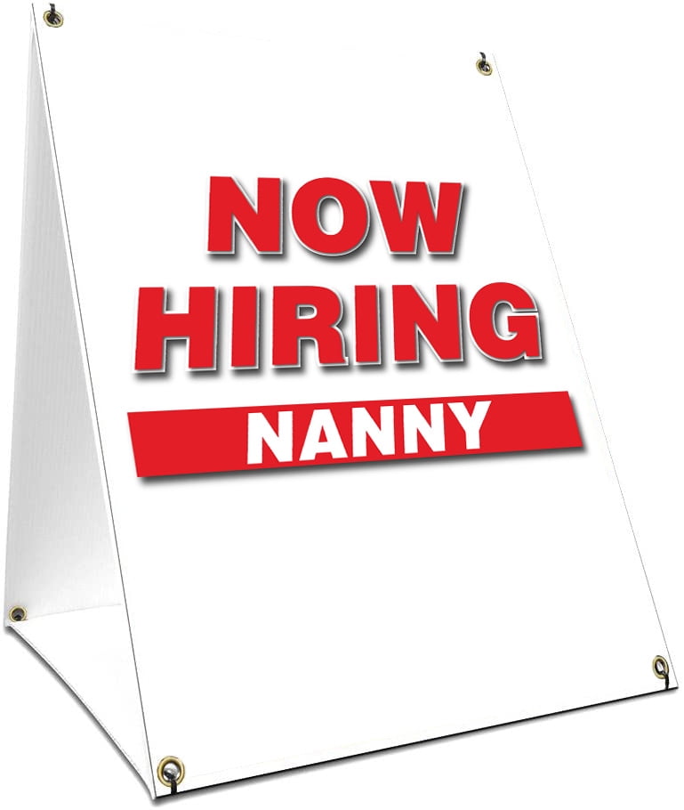 A-frame Sidewalk Now Hiring Nanny Sign With Graphics On Each Side | 24 ...