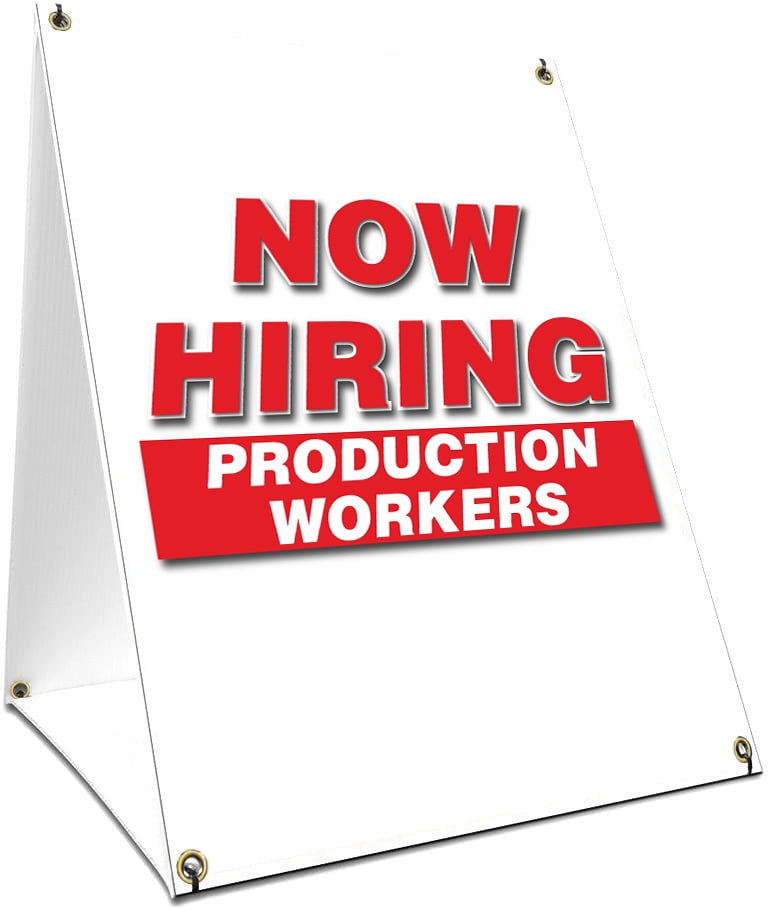A-frame Sidewalk Now Hiring Production Workers Sign With Graphics On ...