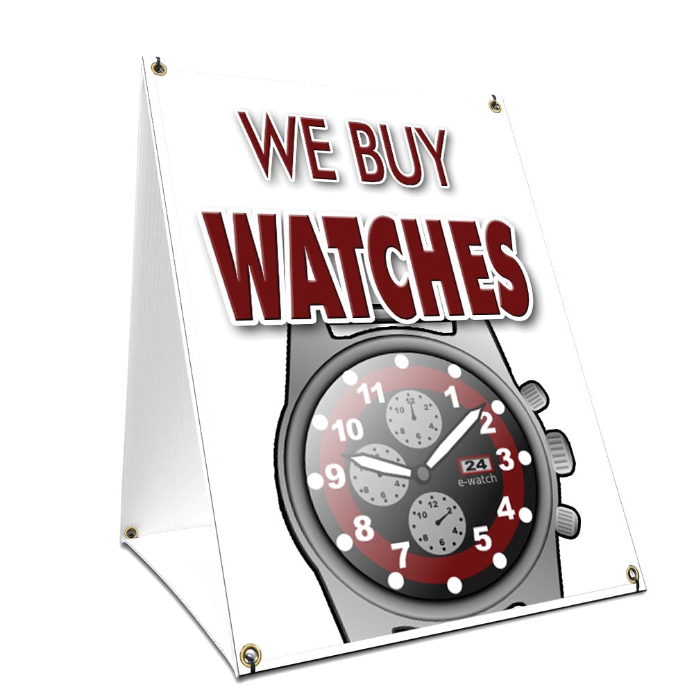 A-frame Sidewalk We Buy Watches Sign With Graphics On Each Side | 24" X ...