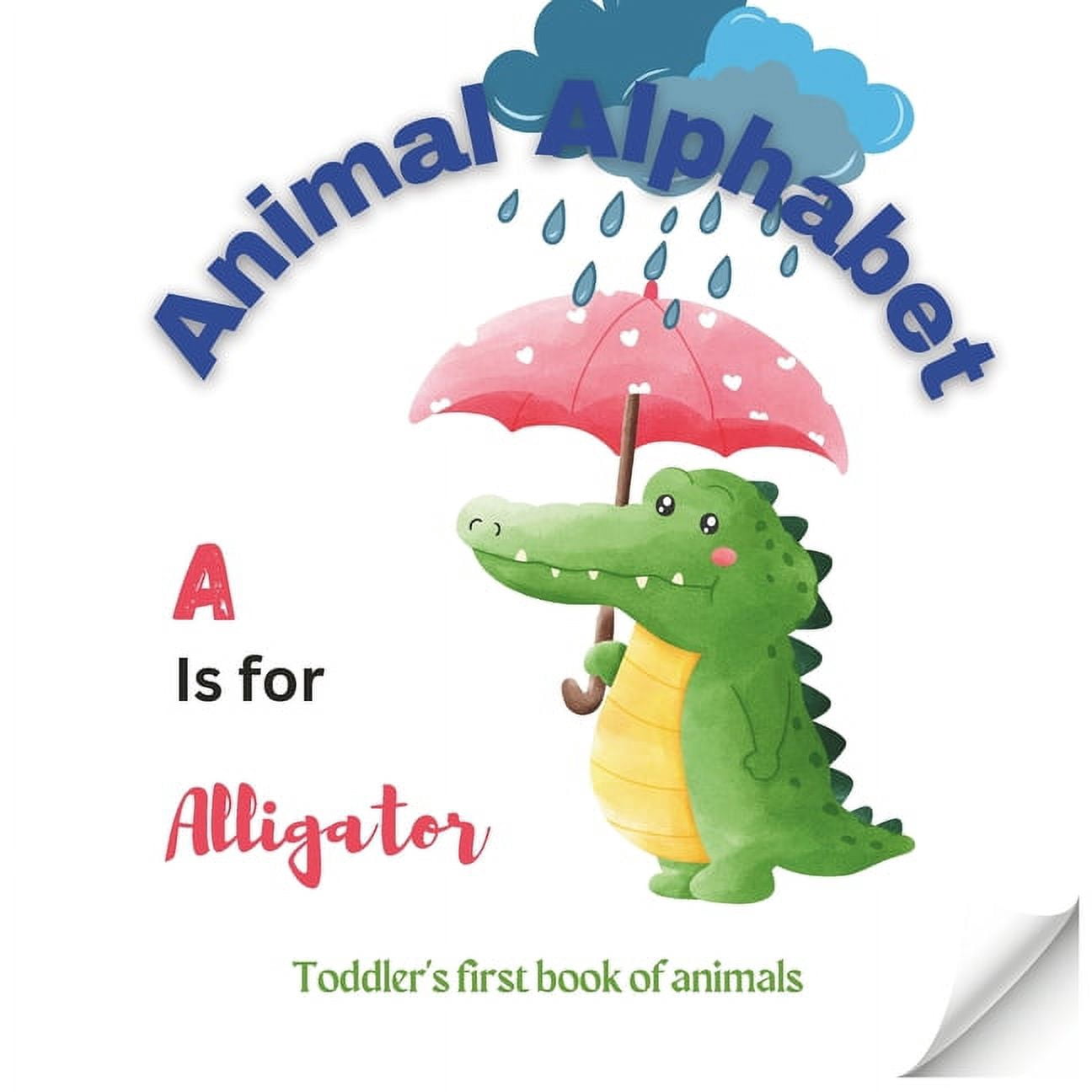A is for Aligator Animal ABC A-Z Alphabet book Toddlers book: First ...