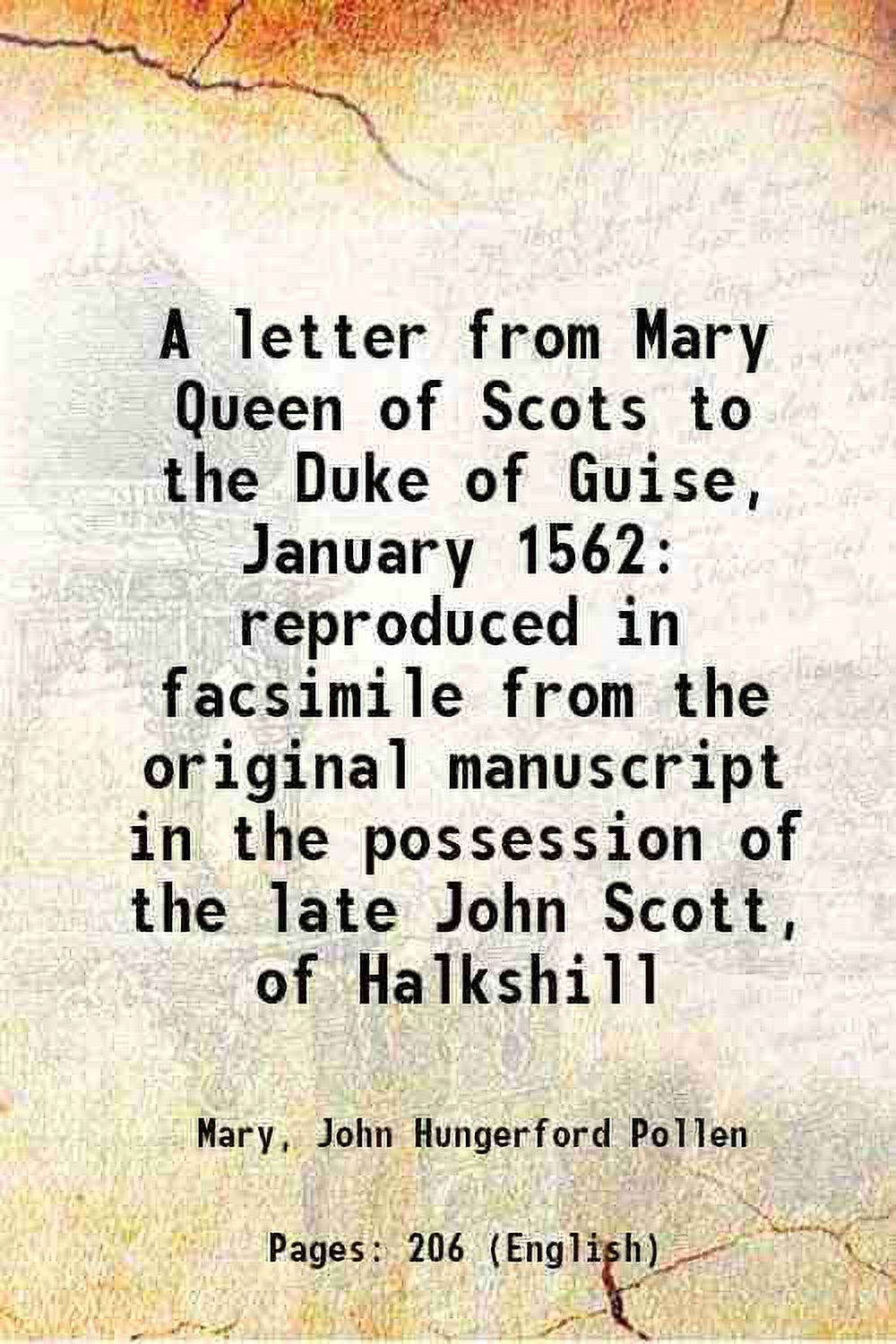 A letter from Mary Queen of Scots to the Duke of Guise, January 1562 ...