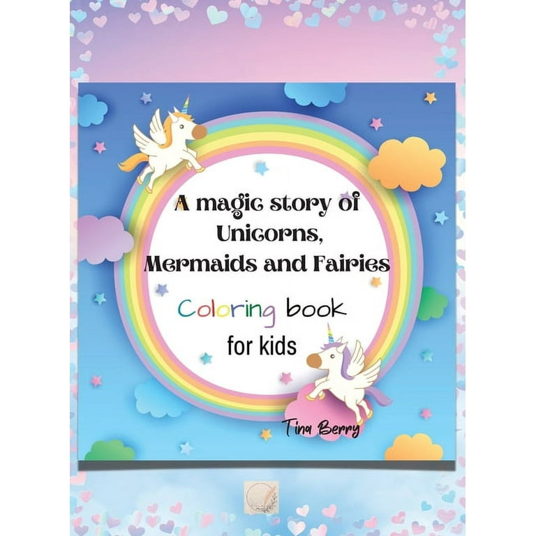 Unicorns And Fairies And Mermaids