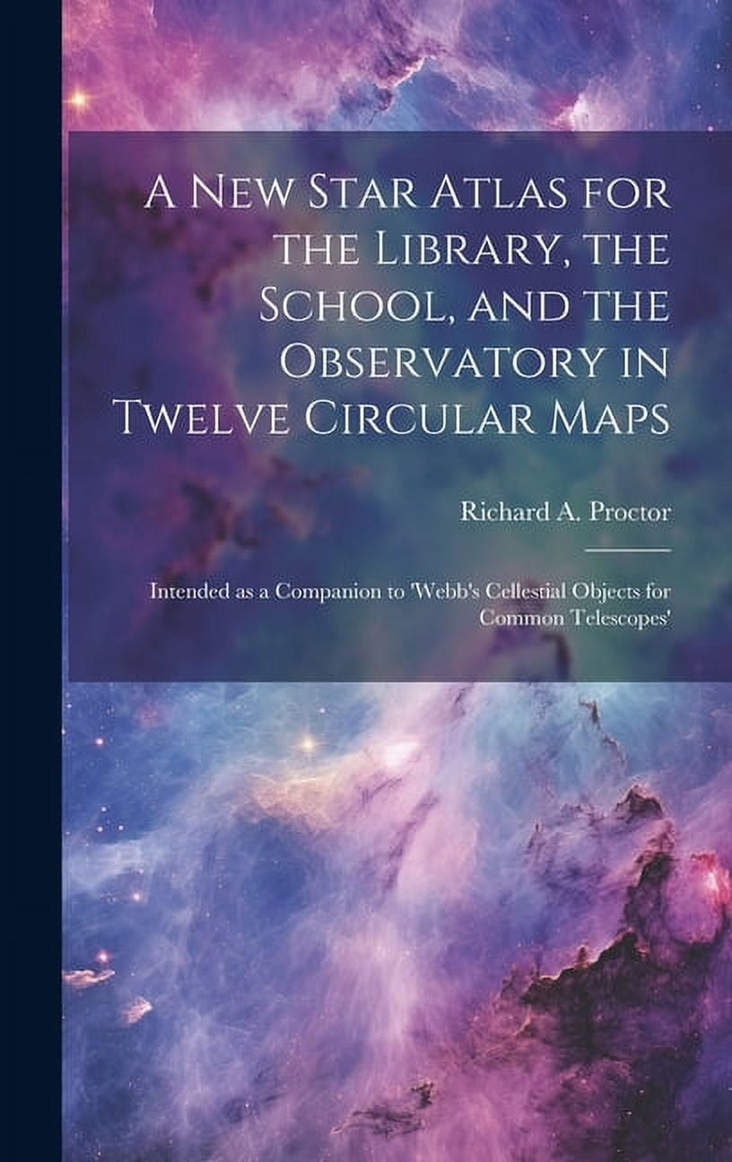 A new Star Atlas for the Library, the School, and the Observatory in ...