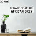 A rectangular "BEWARE OF ATTACK AFRICAN GREY" aluminum sign. For home ...