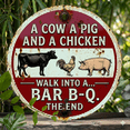 A round vintage-style metal sign featuring a humorous farm animal theme ...