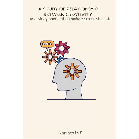 A study of relationship between creativity and study habits of ...