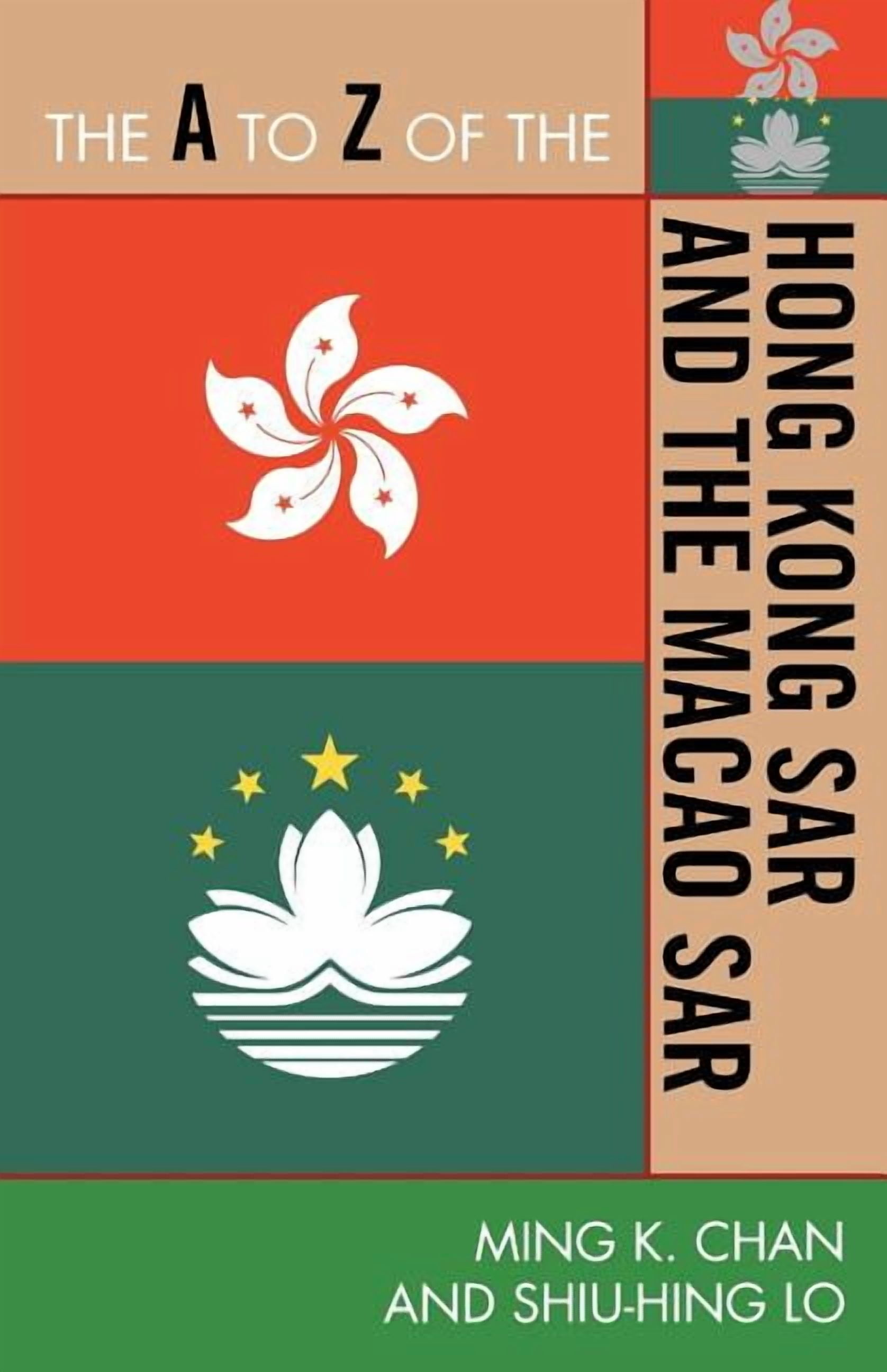 A to Z Guides A to Z of the Hong Kong SAR and the Macao SAR, Book 204 ...