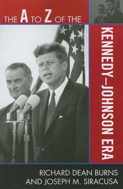 A to Z Guides to Z of the Kennedy-Johnson Era, Book 92, (Paperback ...