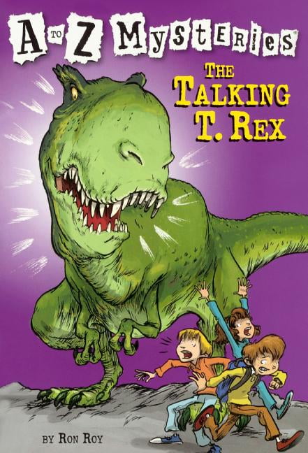 A to Z Mysteries The Talking T. Rex, Book 20, (Hardcover) - Walmart.com