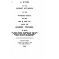 A view of the present situation of the western parts of the state of ...