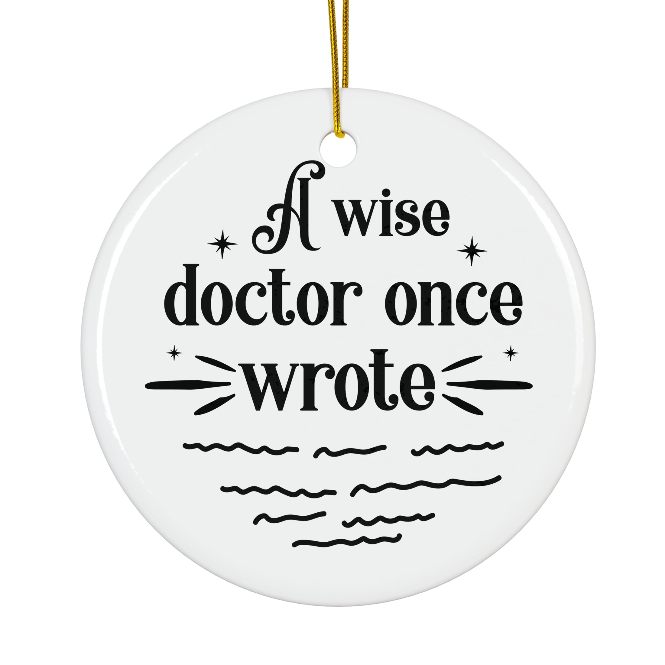 A Wise Doctor Once Wrote Magical Season Treasure For Gifts And ...