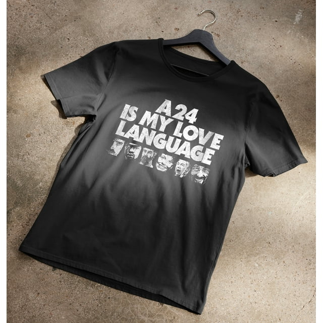 A24 Is My Love Language T-Shirt - Walmart.com