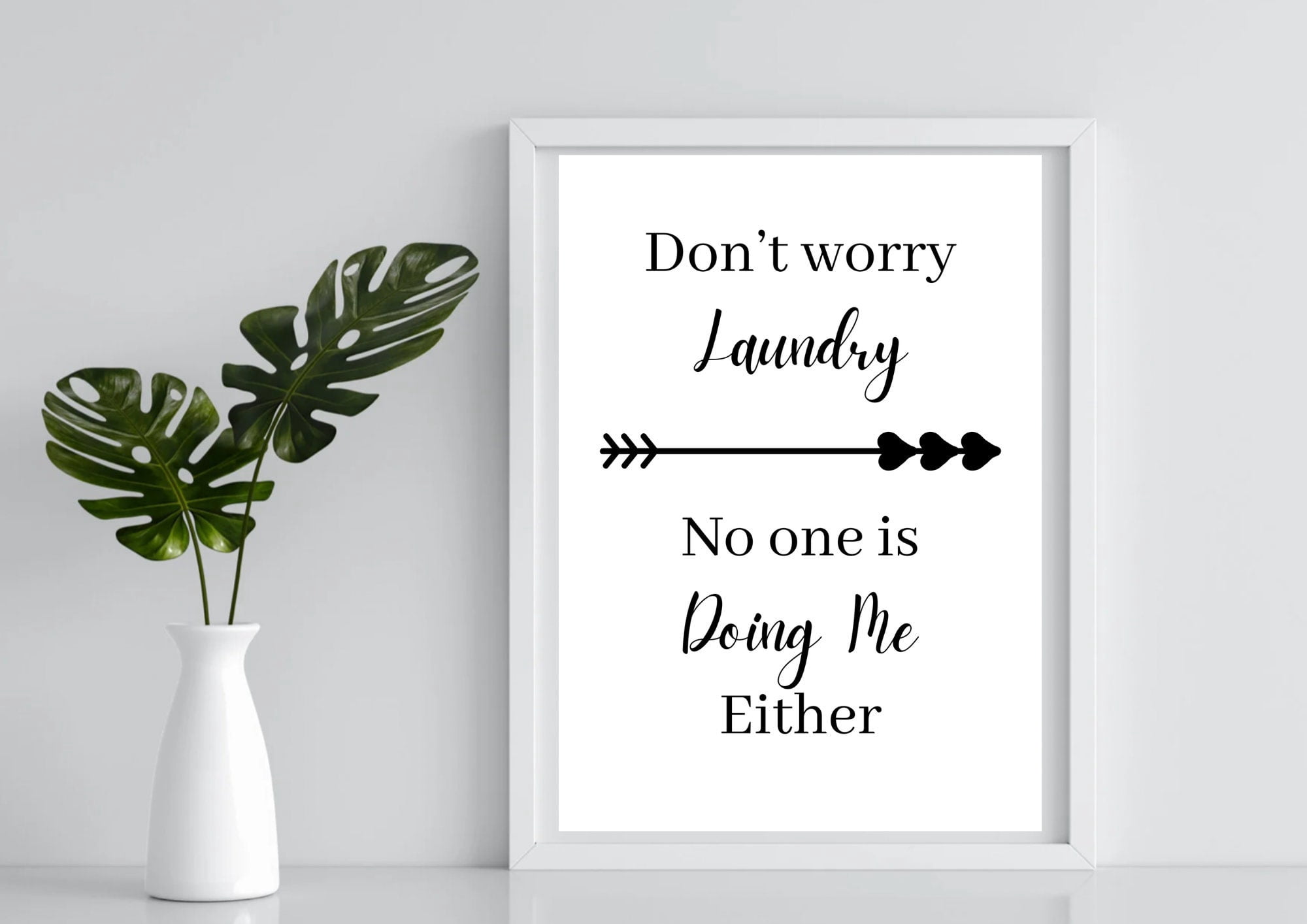 A4 Don't Worry Laundry No One Is Doing Me Either Quote Print, Wall Art ...