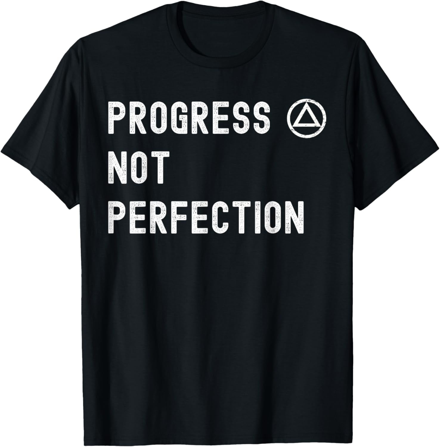 AA. Alcoholics Anonymous Saying. Progress Not Perfection. T-Shirt ...