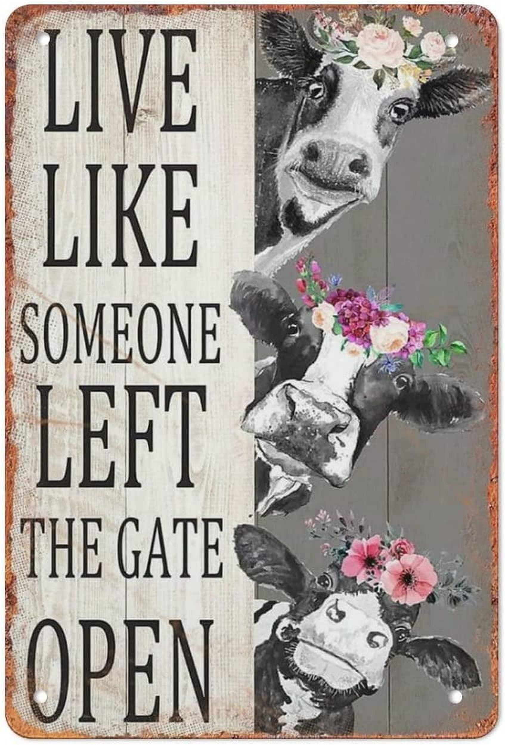 AABERIC Cow Live Like Someone Left The Gate Open Personalized Tin Sign ...