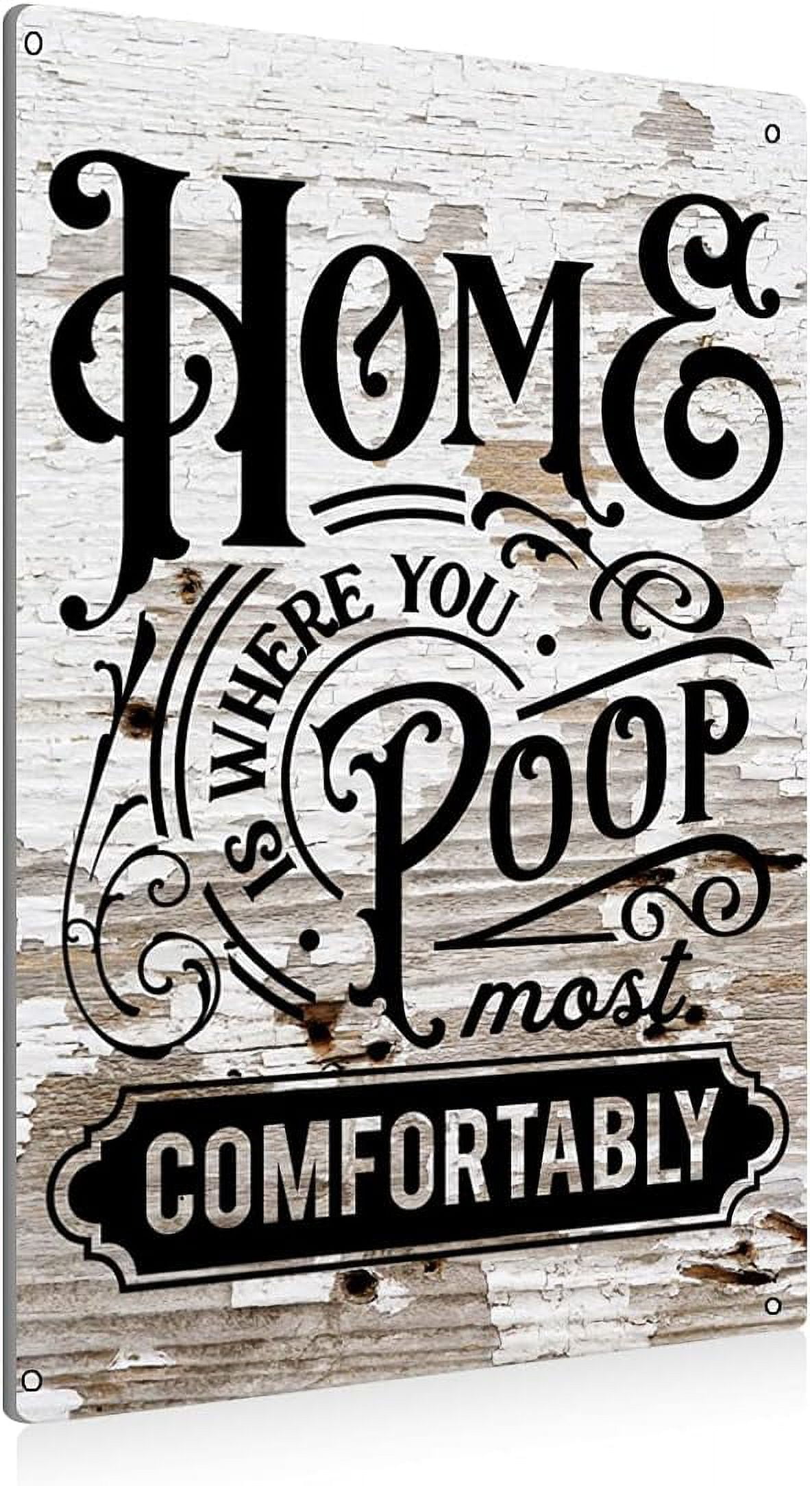 AABERIC Funny Home is Where You Poop Most Comfortably Bathroom Metal ...