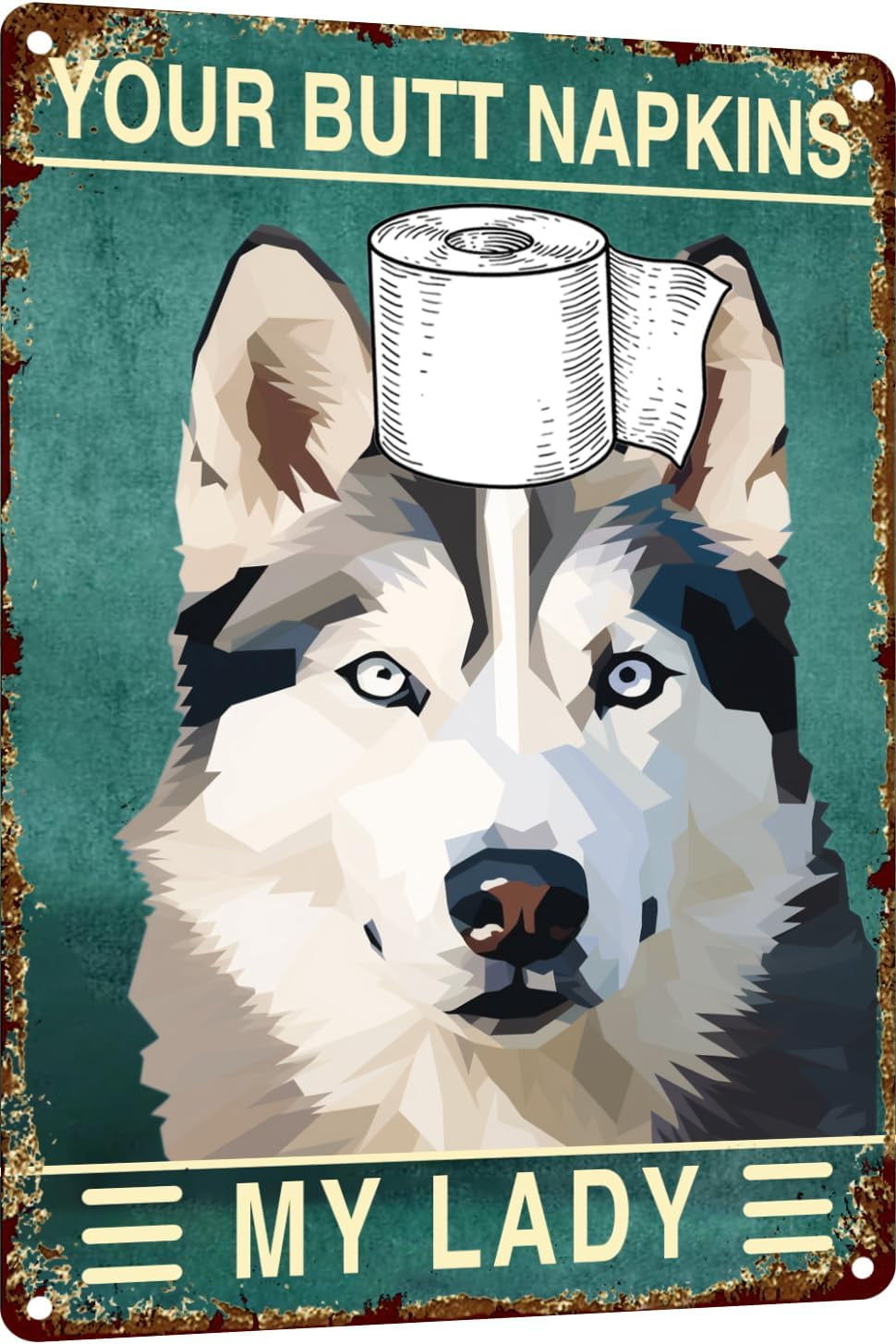 AABERIC Husky 12x16 Inch Metal Sign Your Butt Napkins My Lady Bathroom ...