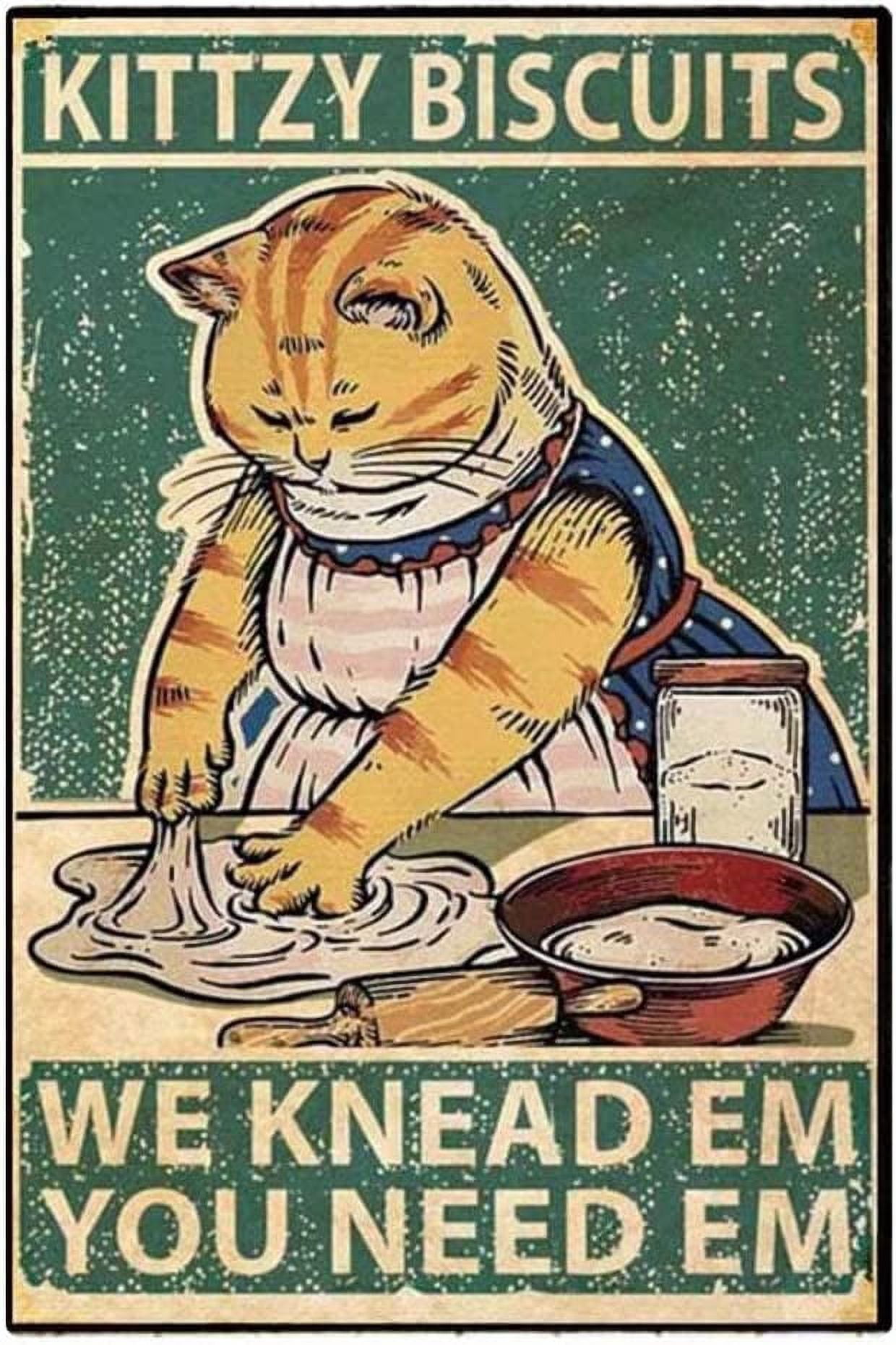 AABERIC Kitty Biscuits Metal Tin Sign,We Knead Em You Need Em，Vintage ...