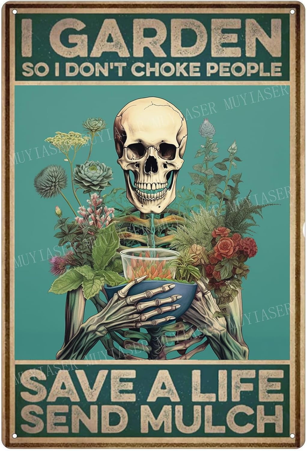 AABERIC Metal Signs Skeletons I garden so I don't choke people save a ...