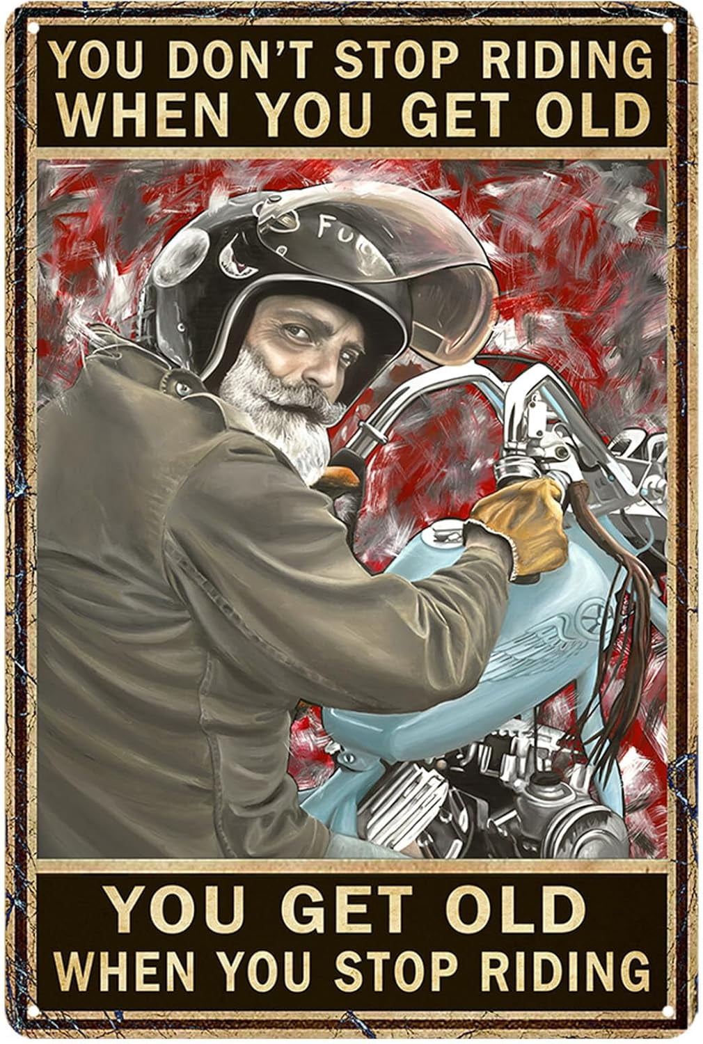 AABERIC Motorcycle Metal Tin Signs You Don't Stop Riding When You Get ...