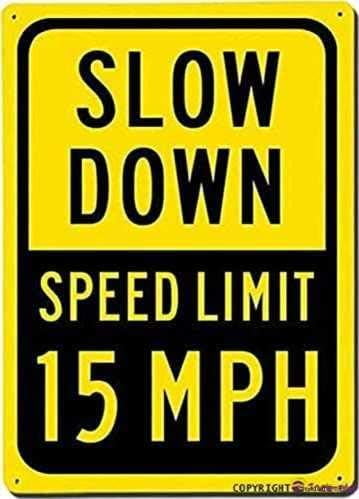 AABERIC New Warning Signs Metal Tin Sign -slow Dowm Speed Limit 15 ...