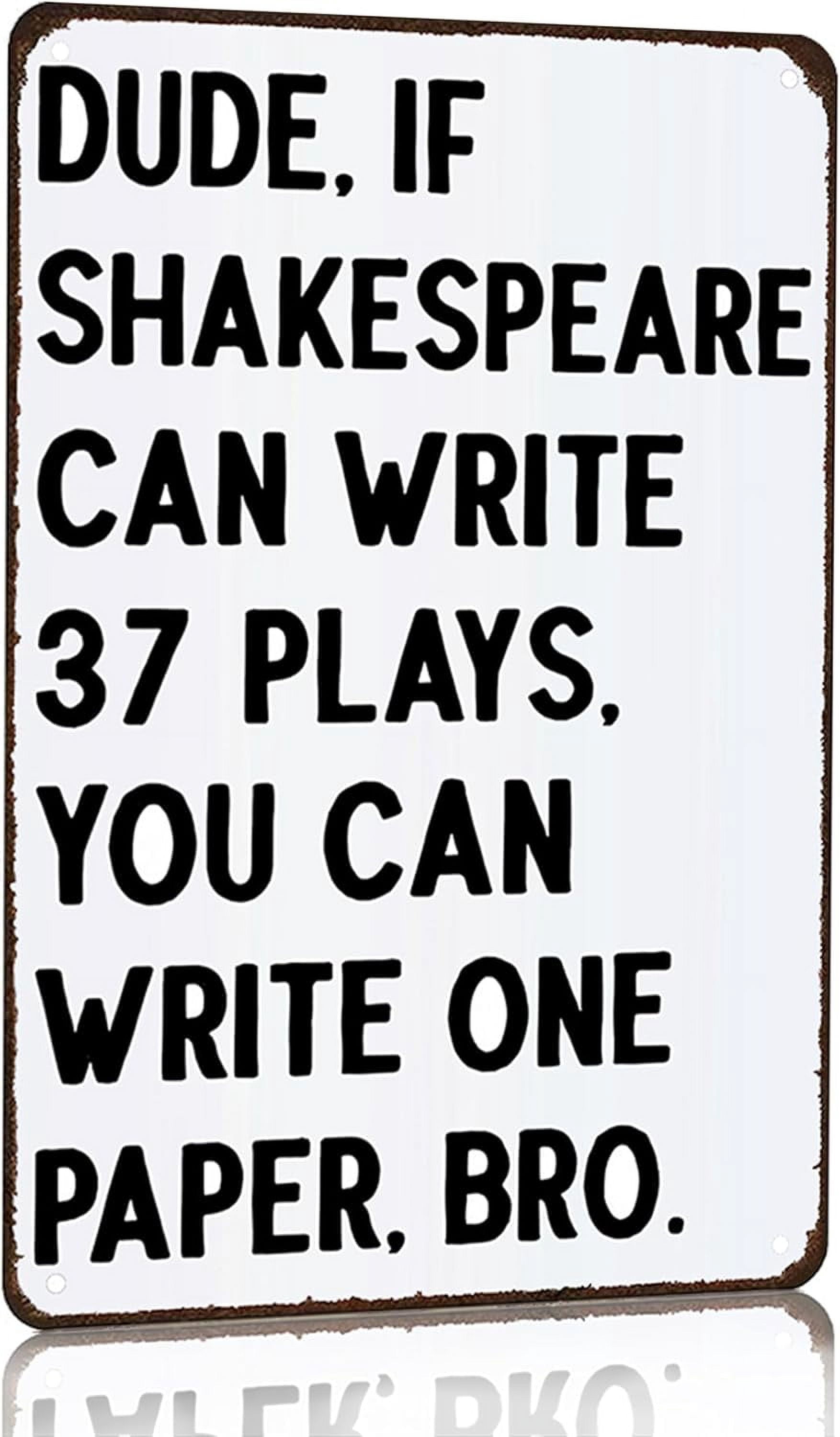 AABERIC Students Teachers Gift If Shakespeare can Write 37 Plays You ...
