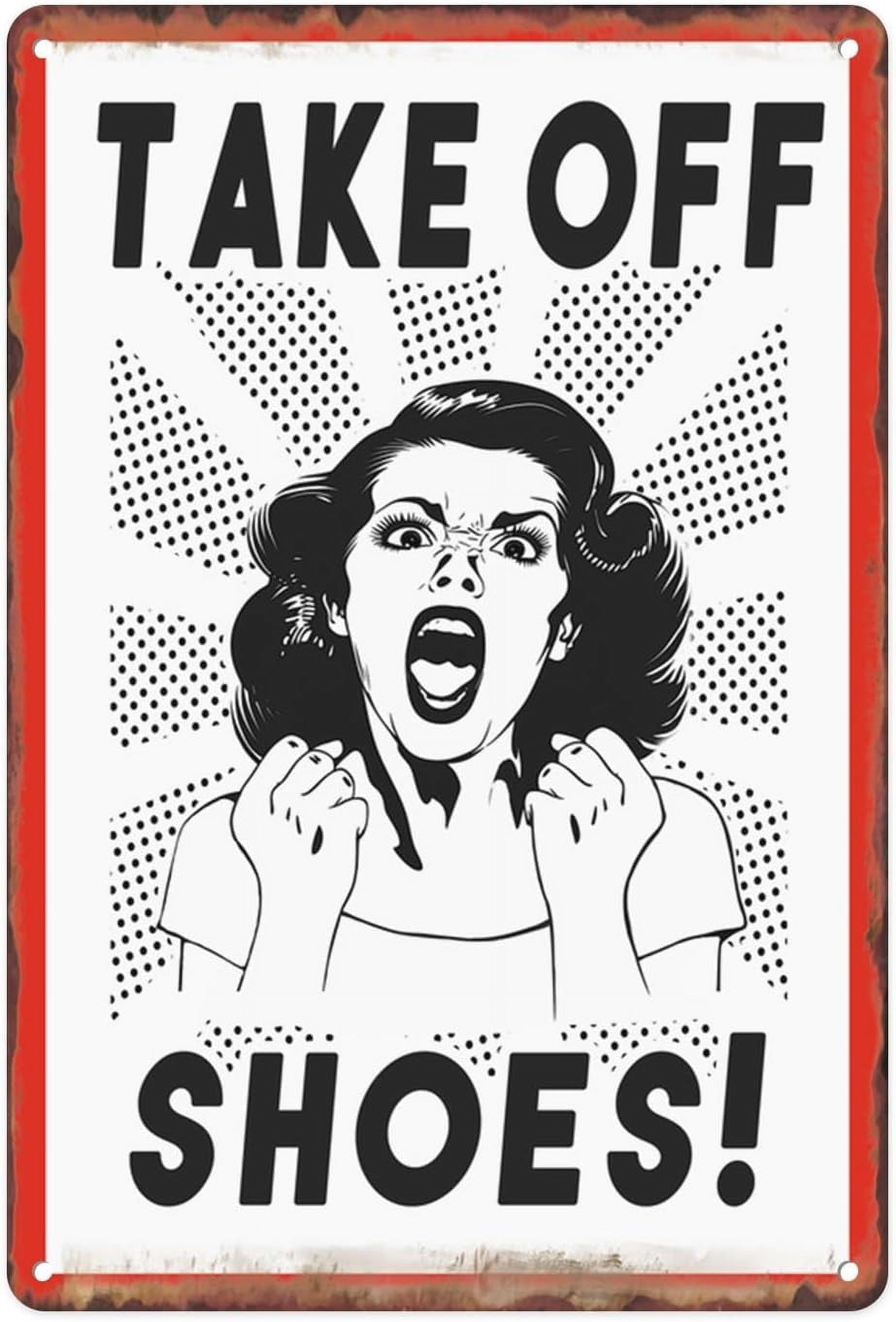 AABERIC Take Off Shoes Metal Sign Black White Cute Humorous Hanging ...