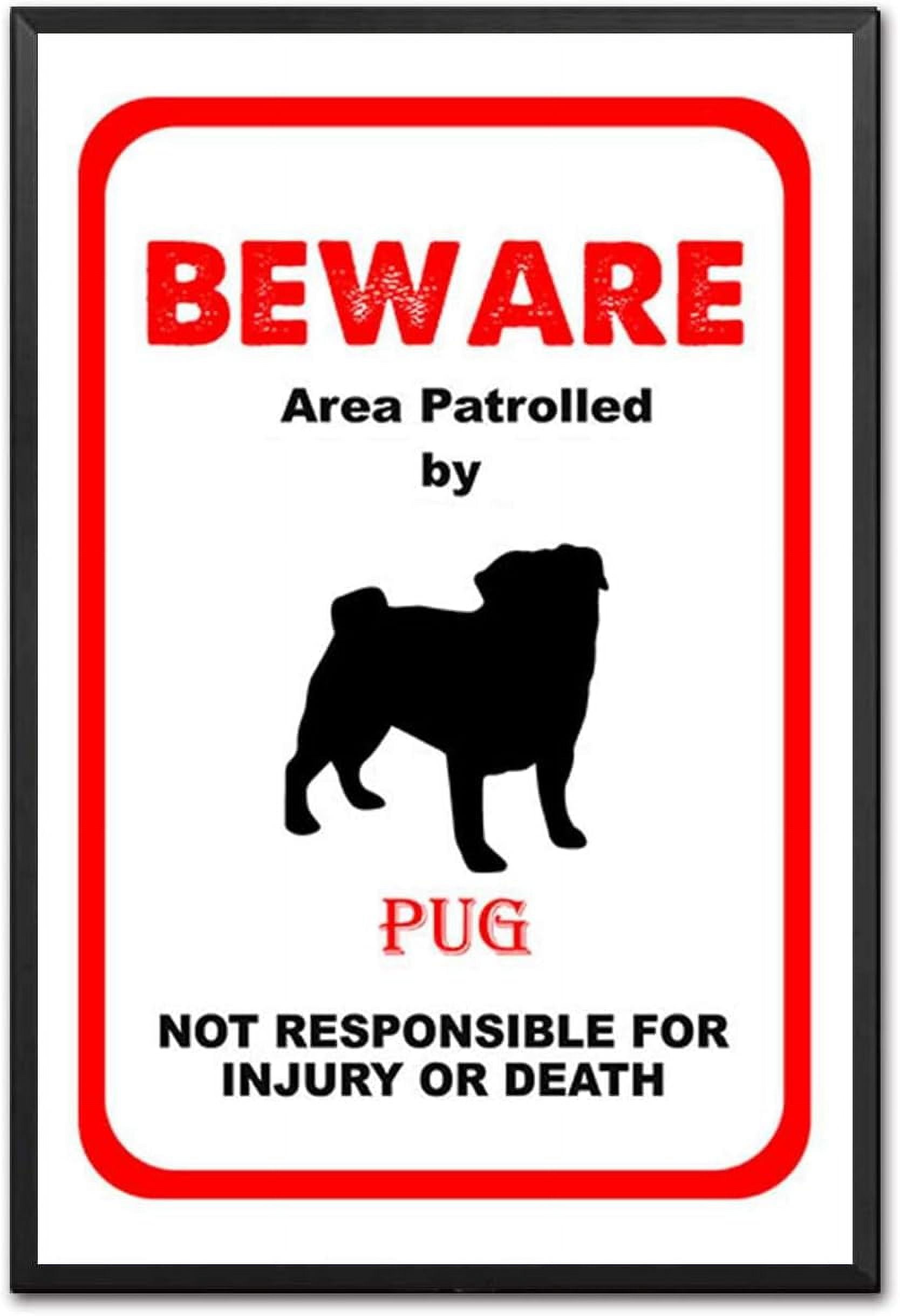 AABERIC Tin Sign Beware Area Patrolled by Pug Dog Notice Safety Tin ...