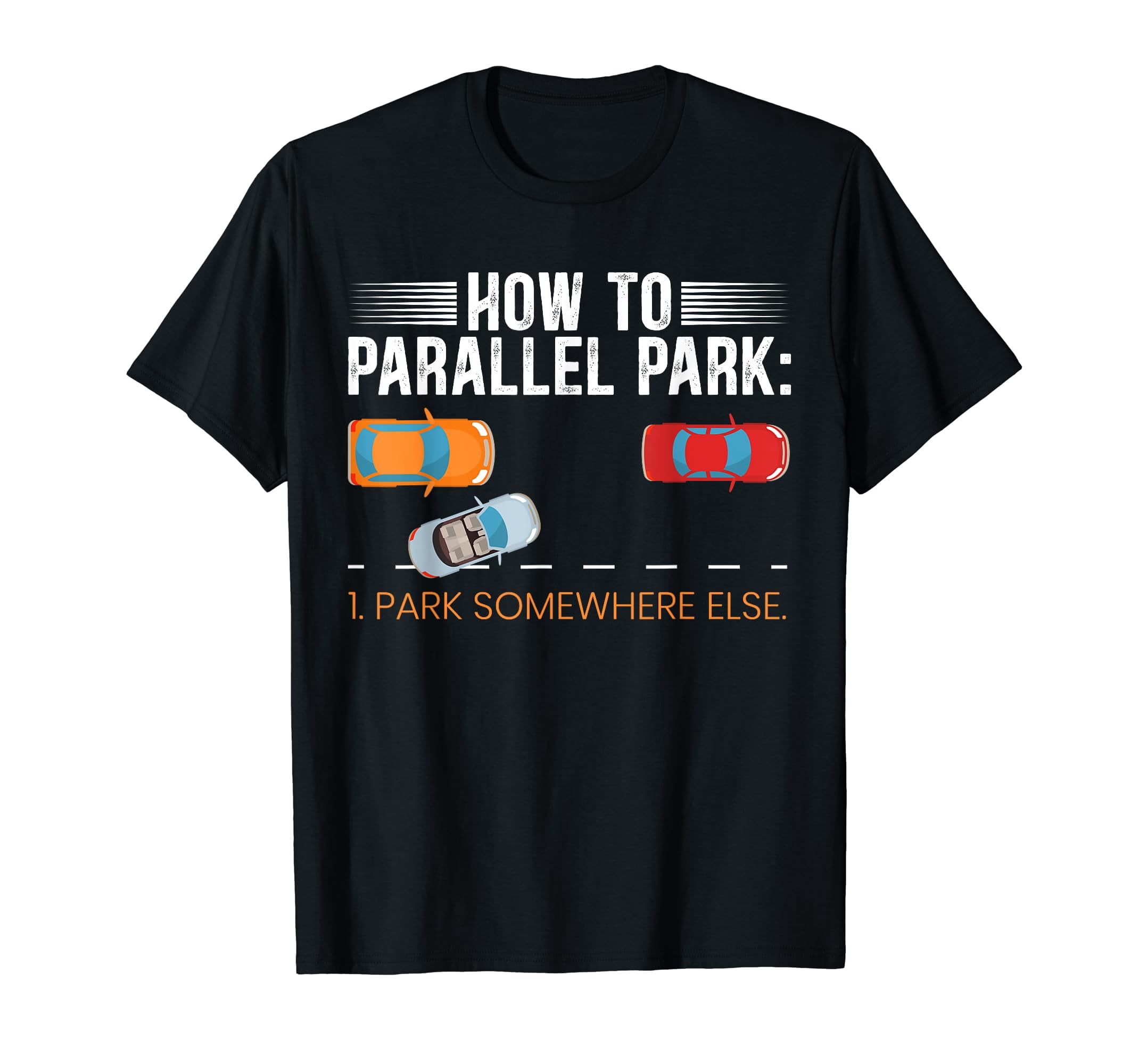 AACDMGG How To Parallel Park Park Somewhere Else Funny Driving graphic ...