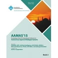 AAMAS 15 International Conference on Autonomous Agents and Multi Agent Solutions Vol 2 ...