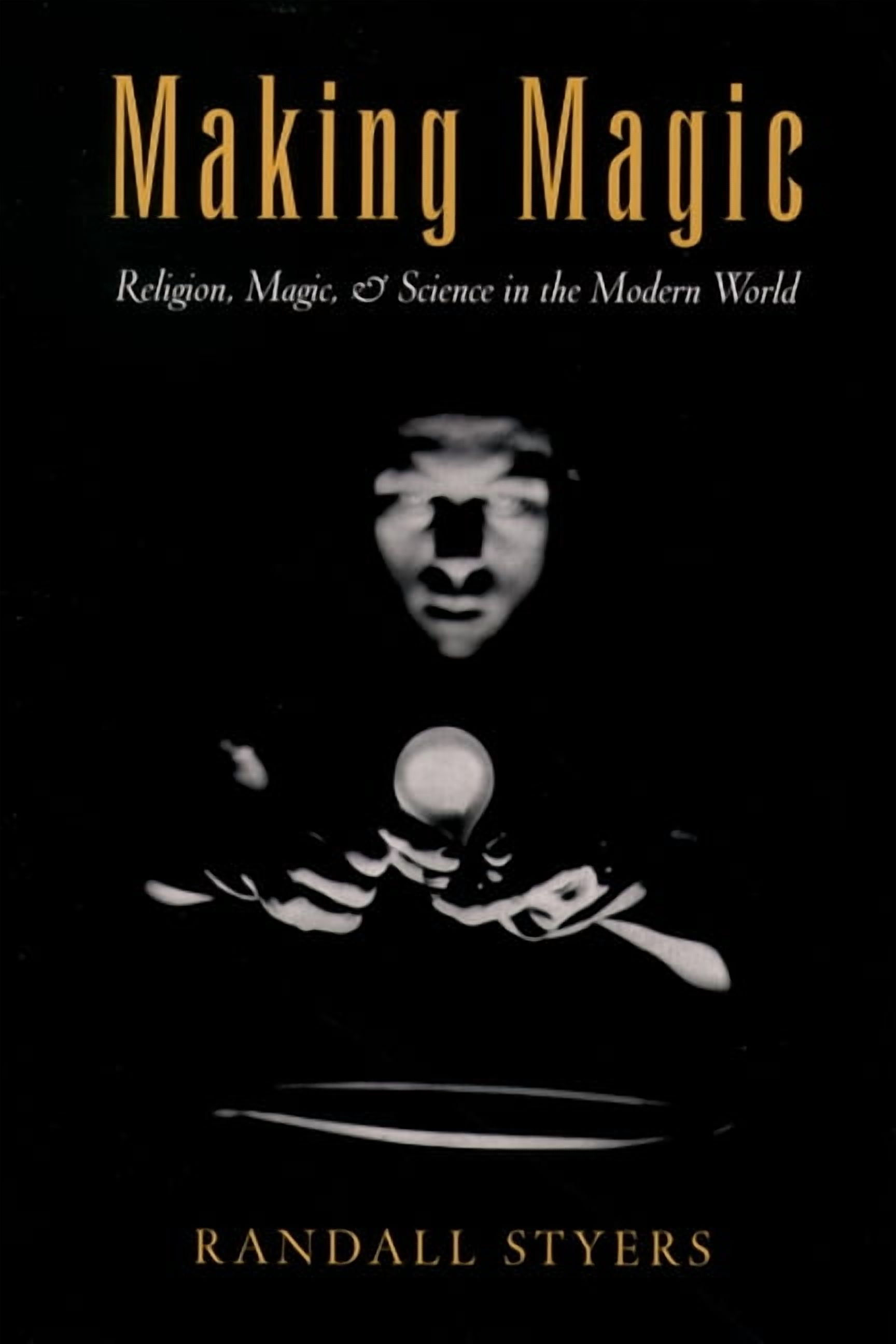 AAR Reflection and Theory in the Study o Making Magic: Religion, Magic ...