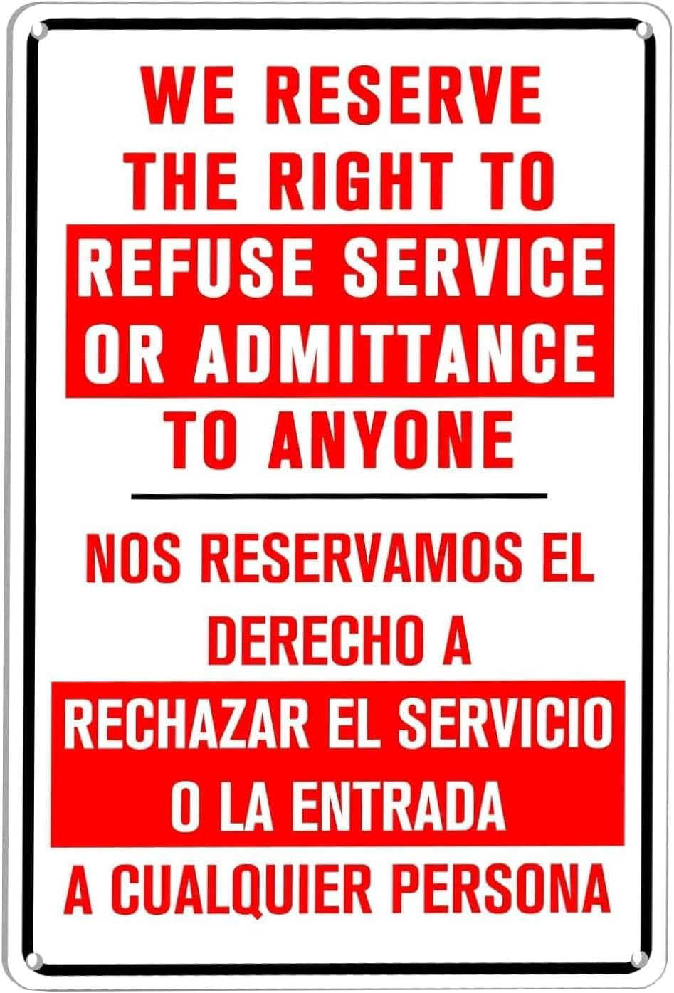 AAXTinsing Warning Sign We Reserve The Right To Refuse Service ...