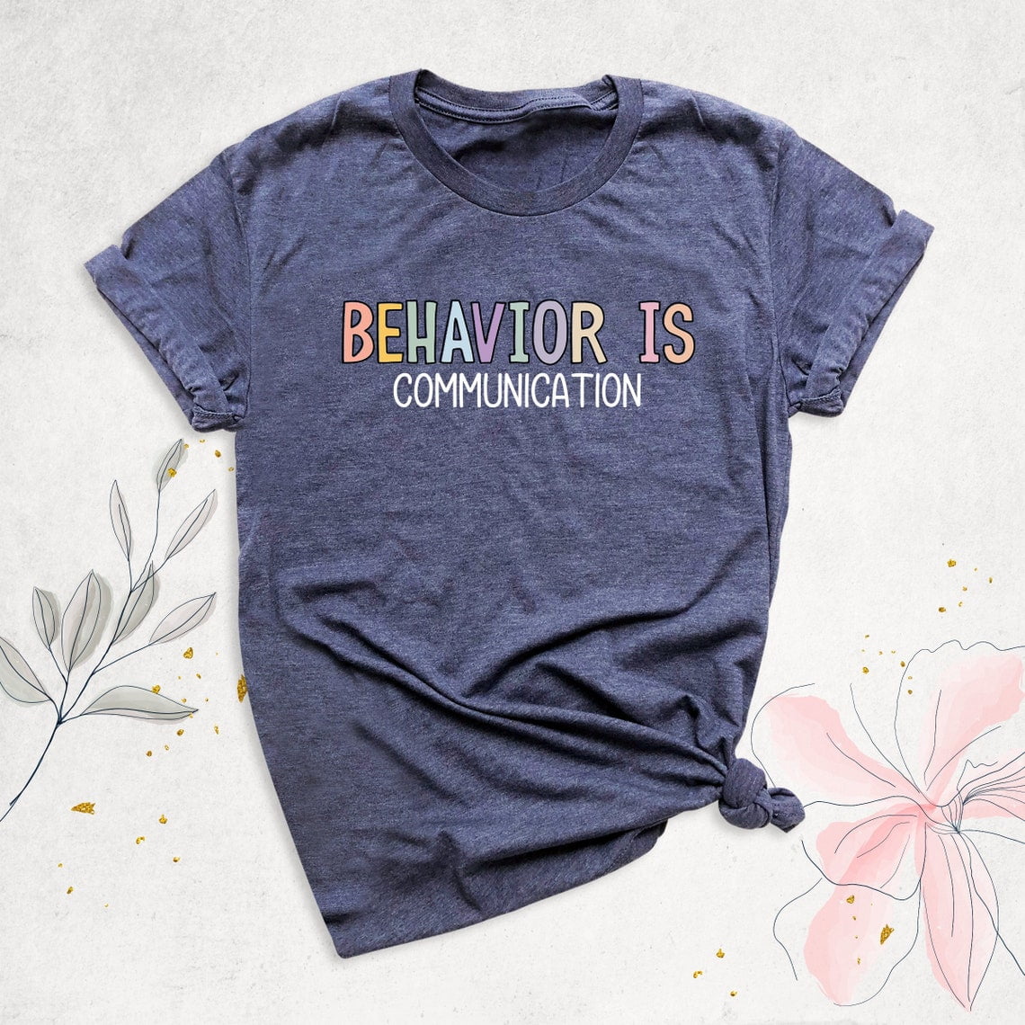 ABA Shirt, Behavior is Communication, Behavioral Therapist Shirt, BCBA ...