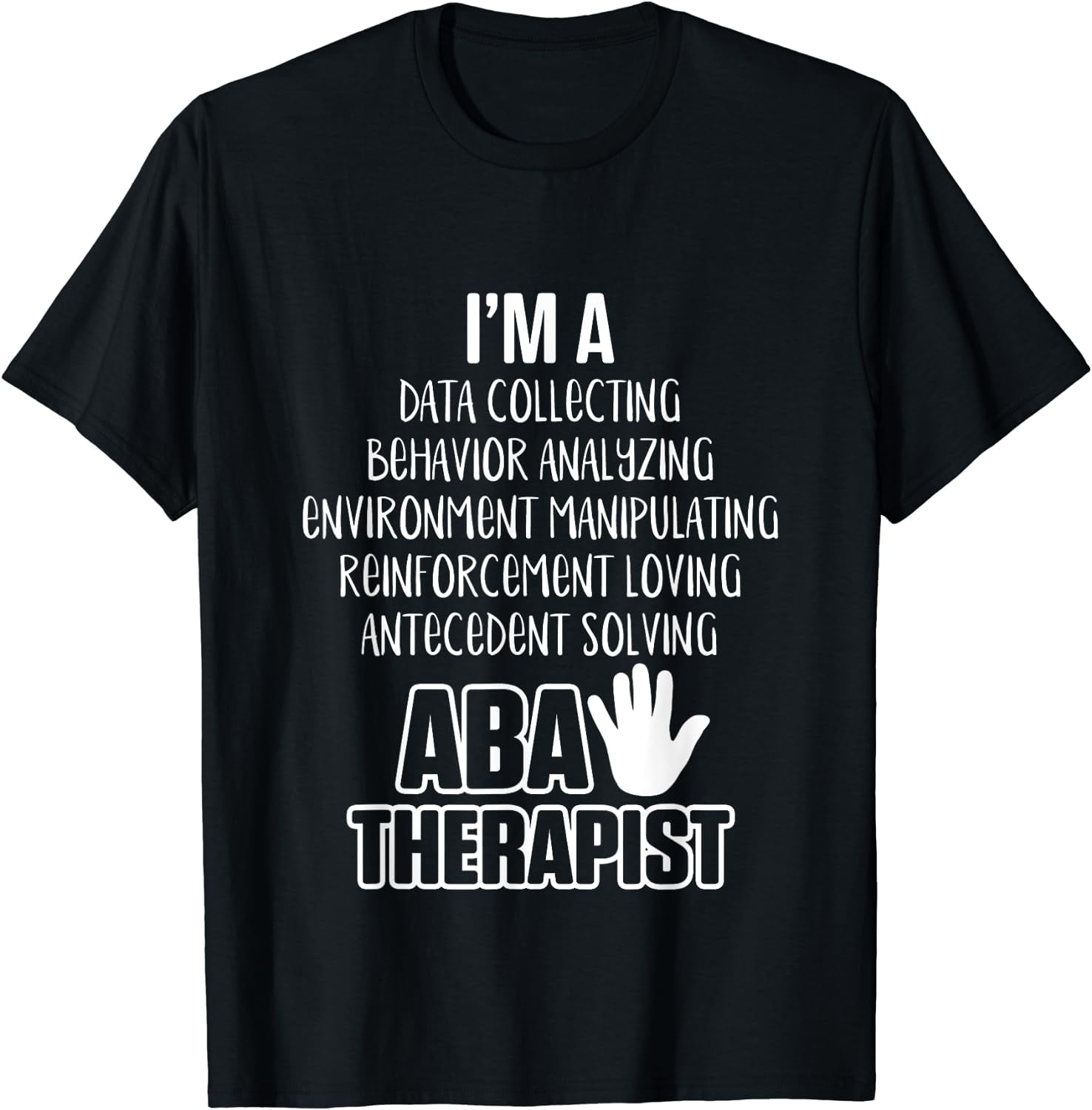ABA Therapist Data Behavior Analyst Autism Therapy RBT T-Shirt ...