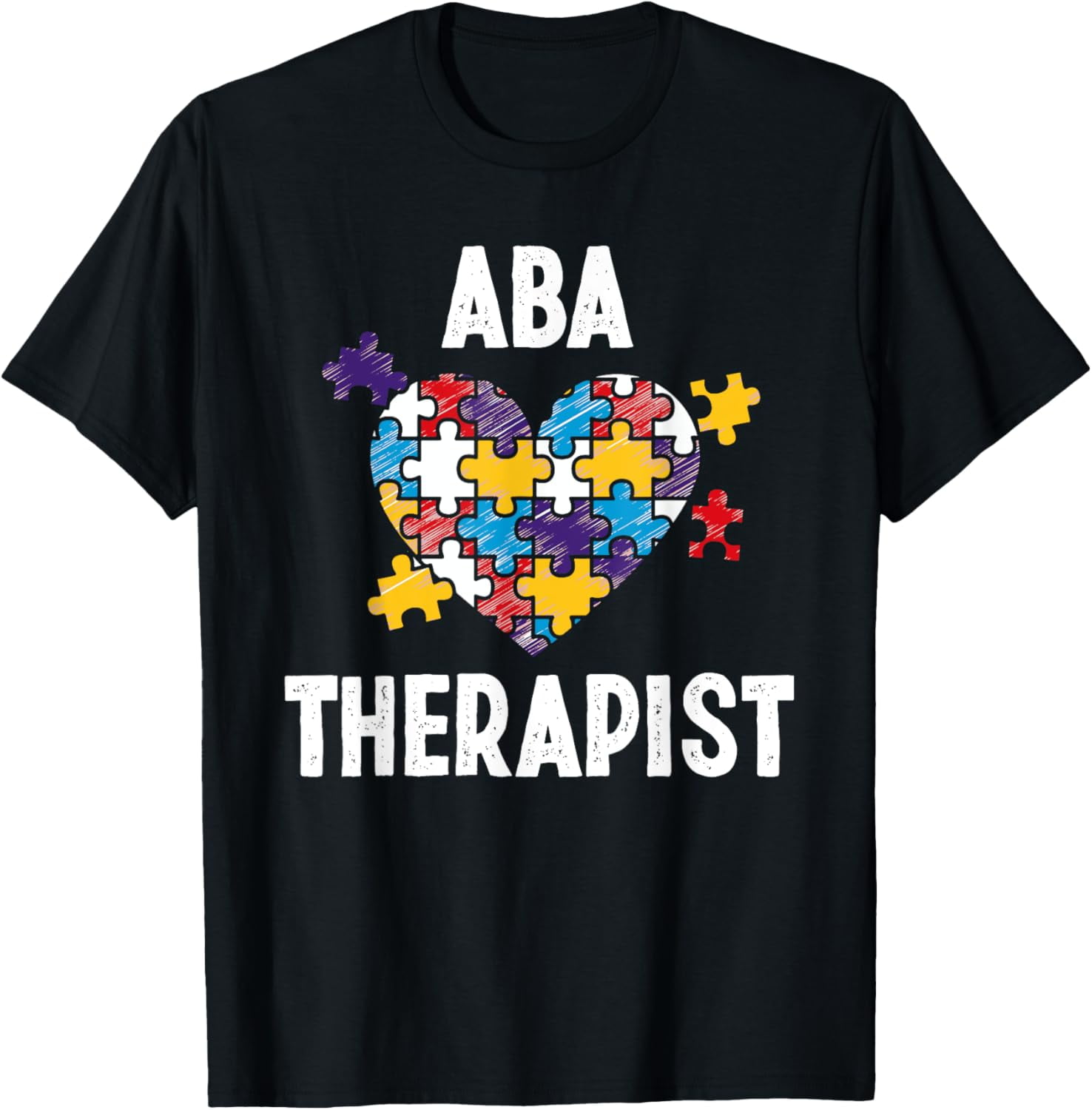ABA Therapist Training Behavior Analyst Autism Therapy RBT T-Shirt ...