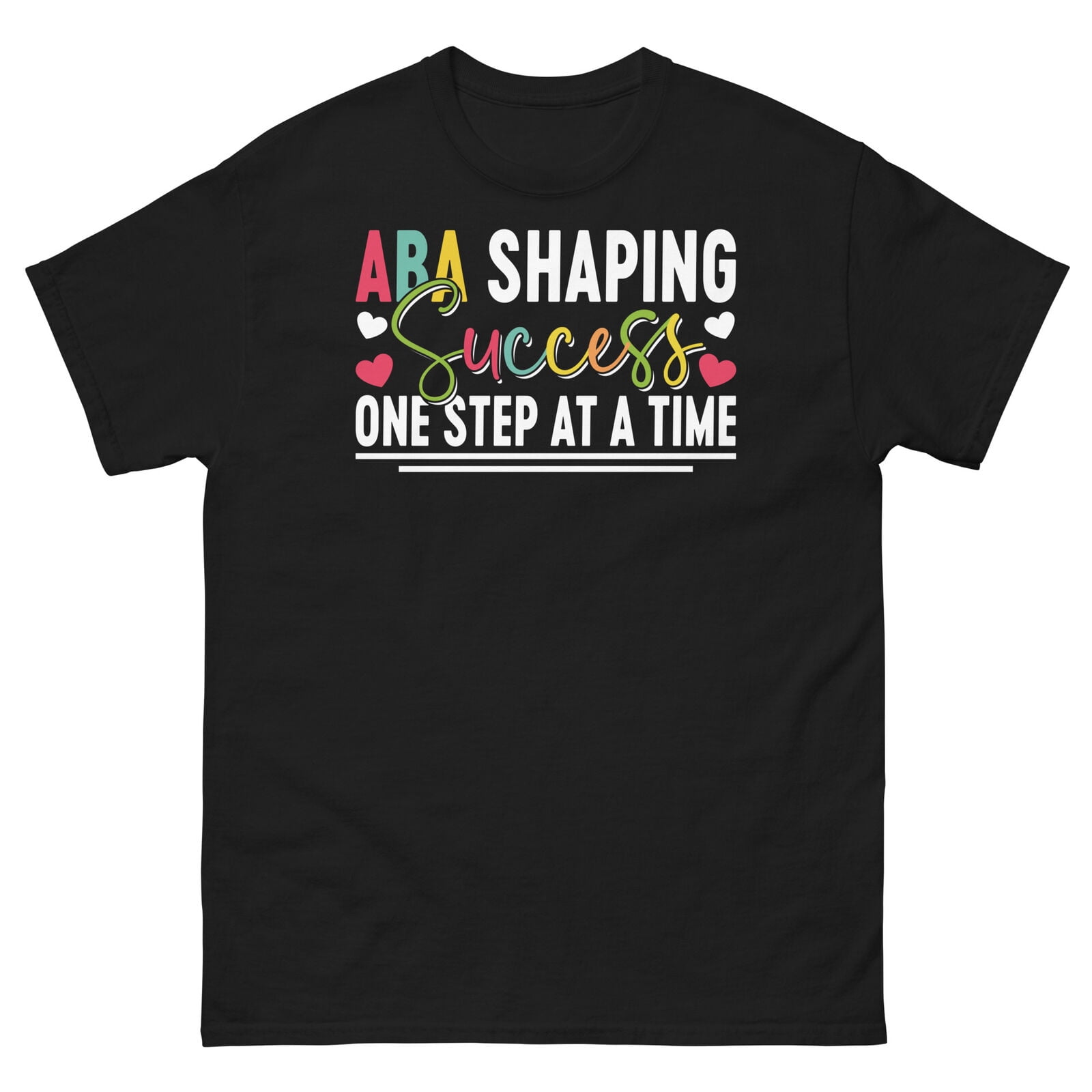 ABA Therapy Shaping Success One Step at a Time Autism Unisex Classic ...