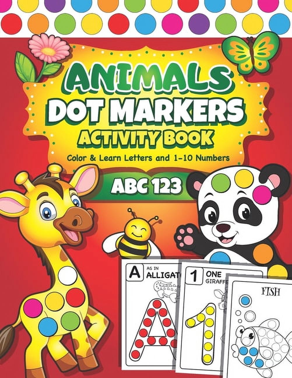 ABC 123 with Dot Markers Dot Markers Activity Book: Easy Guided BIG ...